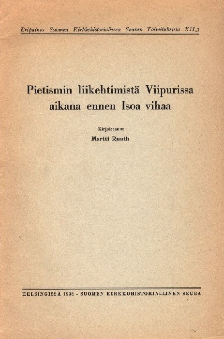 Martti Ruuth : Pietismin liikehtimistä Viipurissa aikana ennen Isoa vihaa