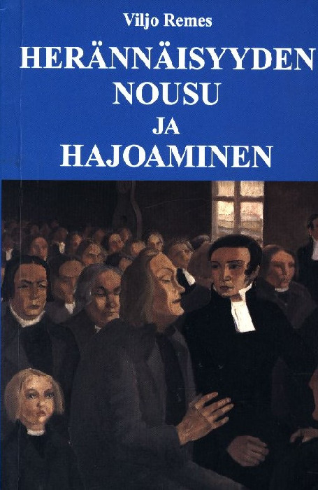 Viljo Remes : Herännäisyyden nousu ja hajoaminen