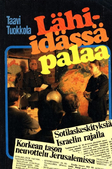 Taavi Tuokkola : Lähi-idässä palaa